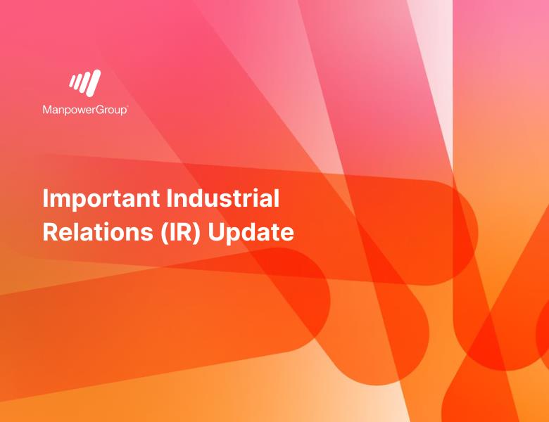 Important Industrial Relations (IR) Update